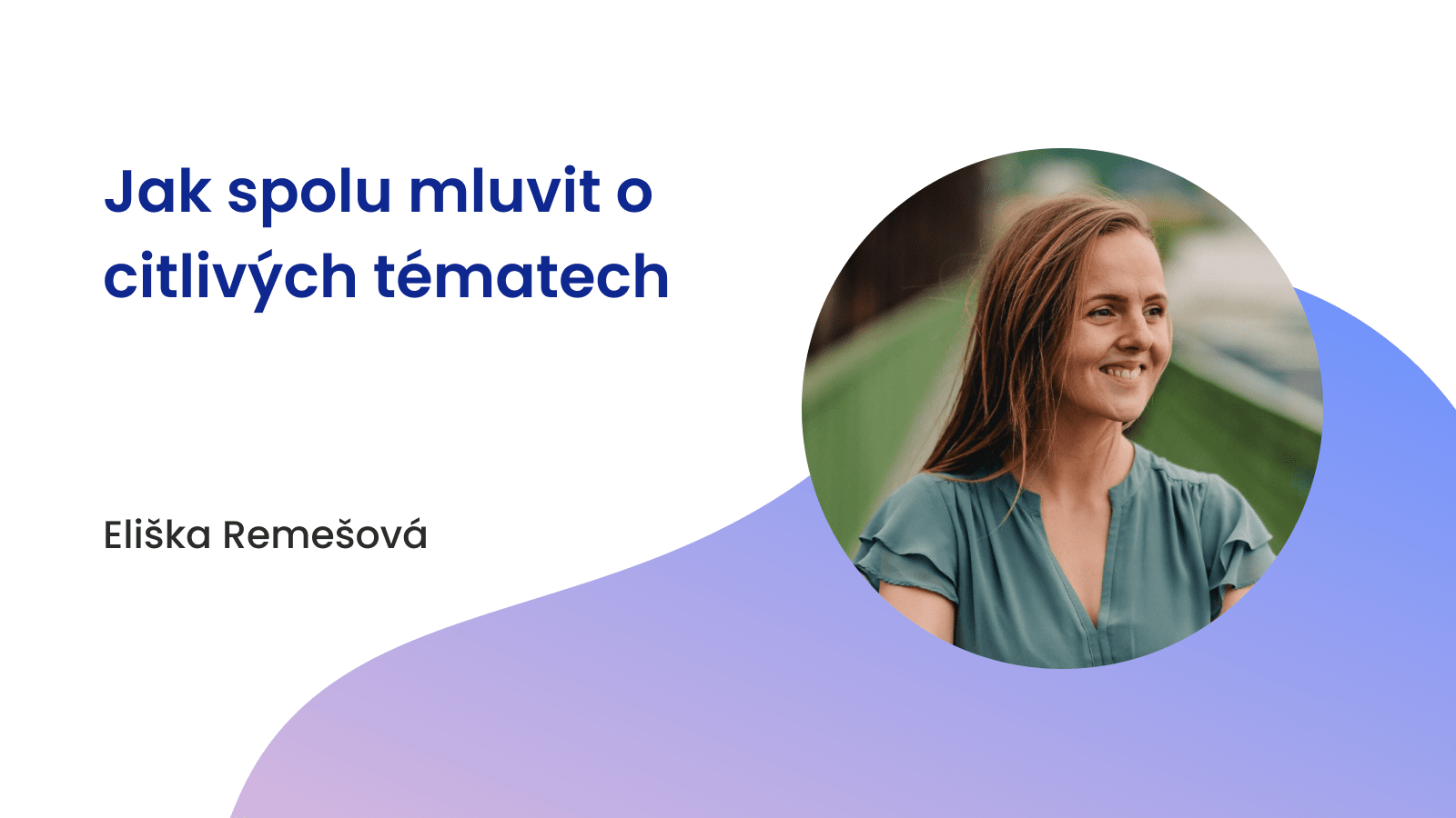 Naučte se spolu mluvit o citlivých tématech | Terapie.cz