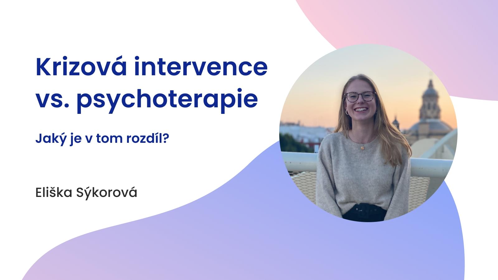 Jaký je rozdíl mezi krizovou intervencí a psychoterapií? | Terapie.cz